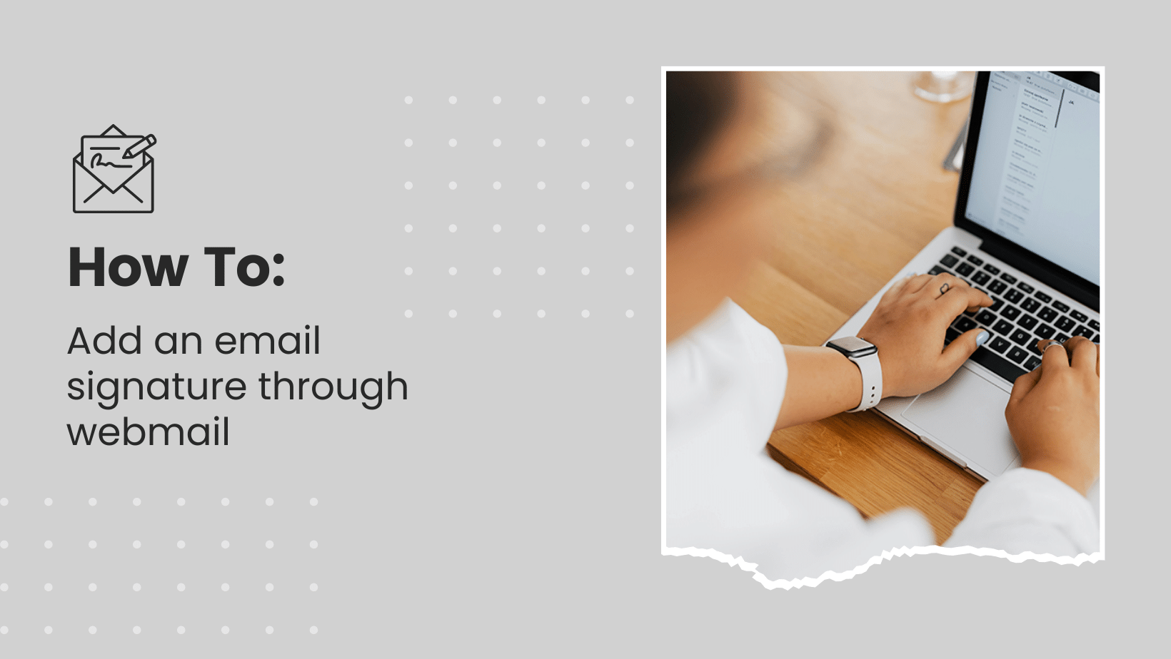 How To: Add an email signature through webmail – SmartHost