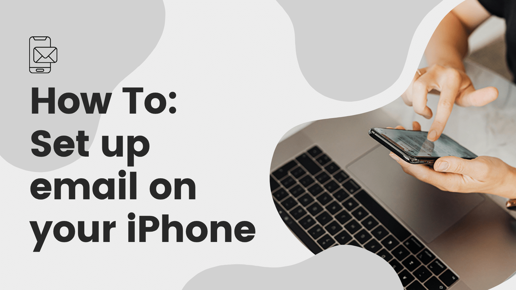 How To: Set up email on your iPhone – SmartHost