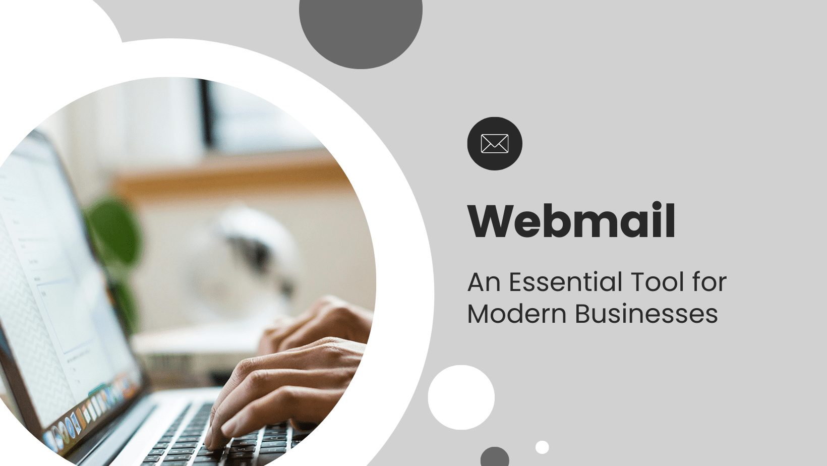 Unlock the Benefits of Webmail for Your Business