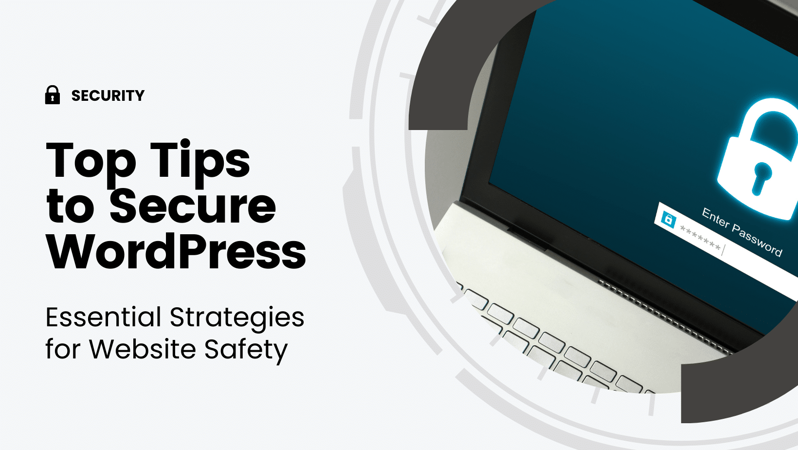 Top Tips to Secure WordPress: Essential Strategies for Website Safety ...