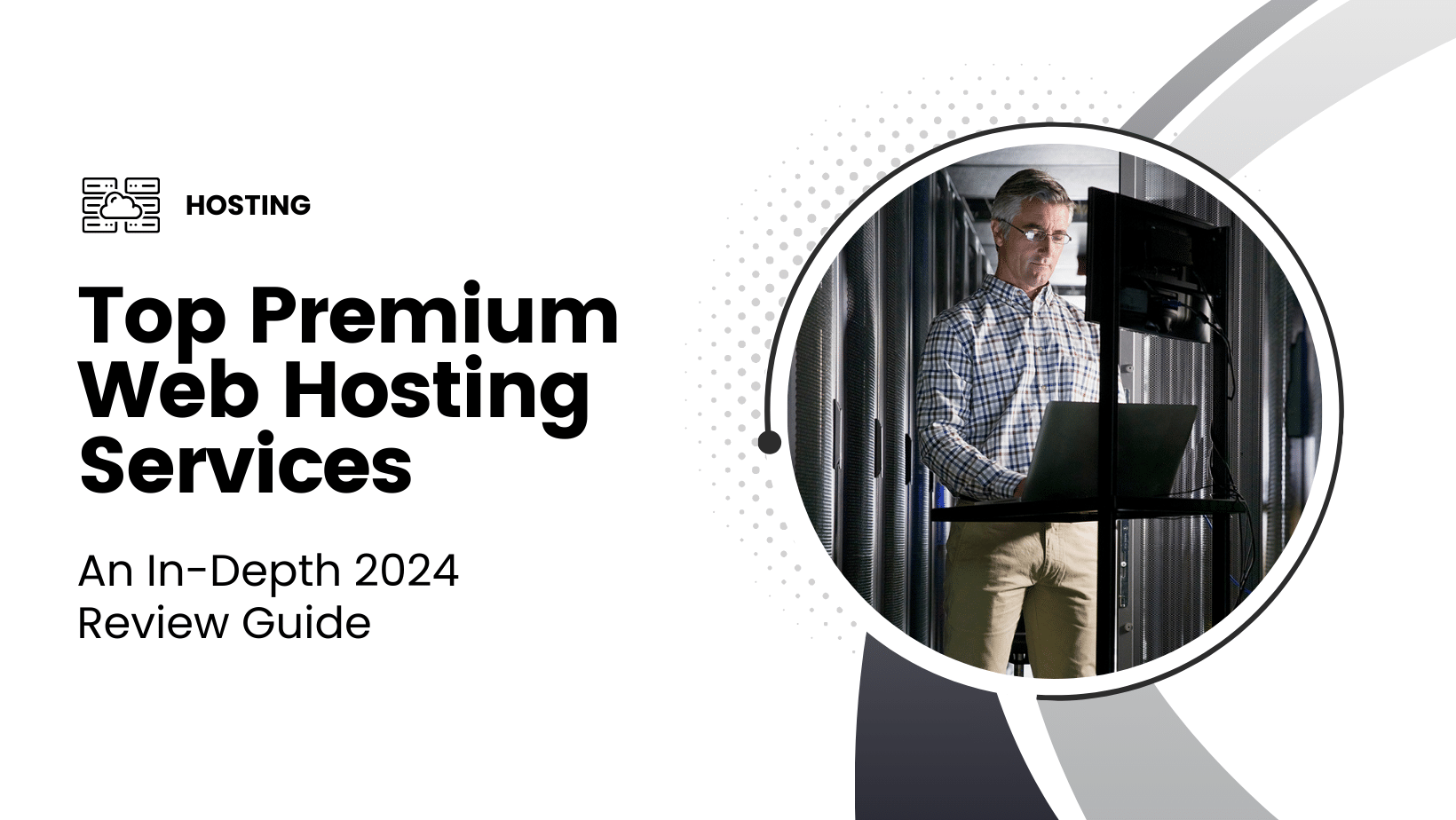 Top Premium Web Hosting Services: An In-Depth 2024 Review Guide – SmartHost