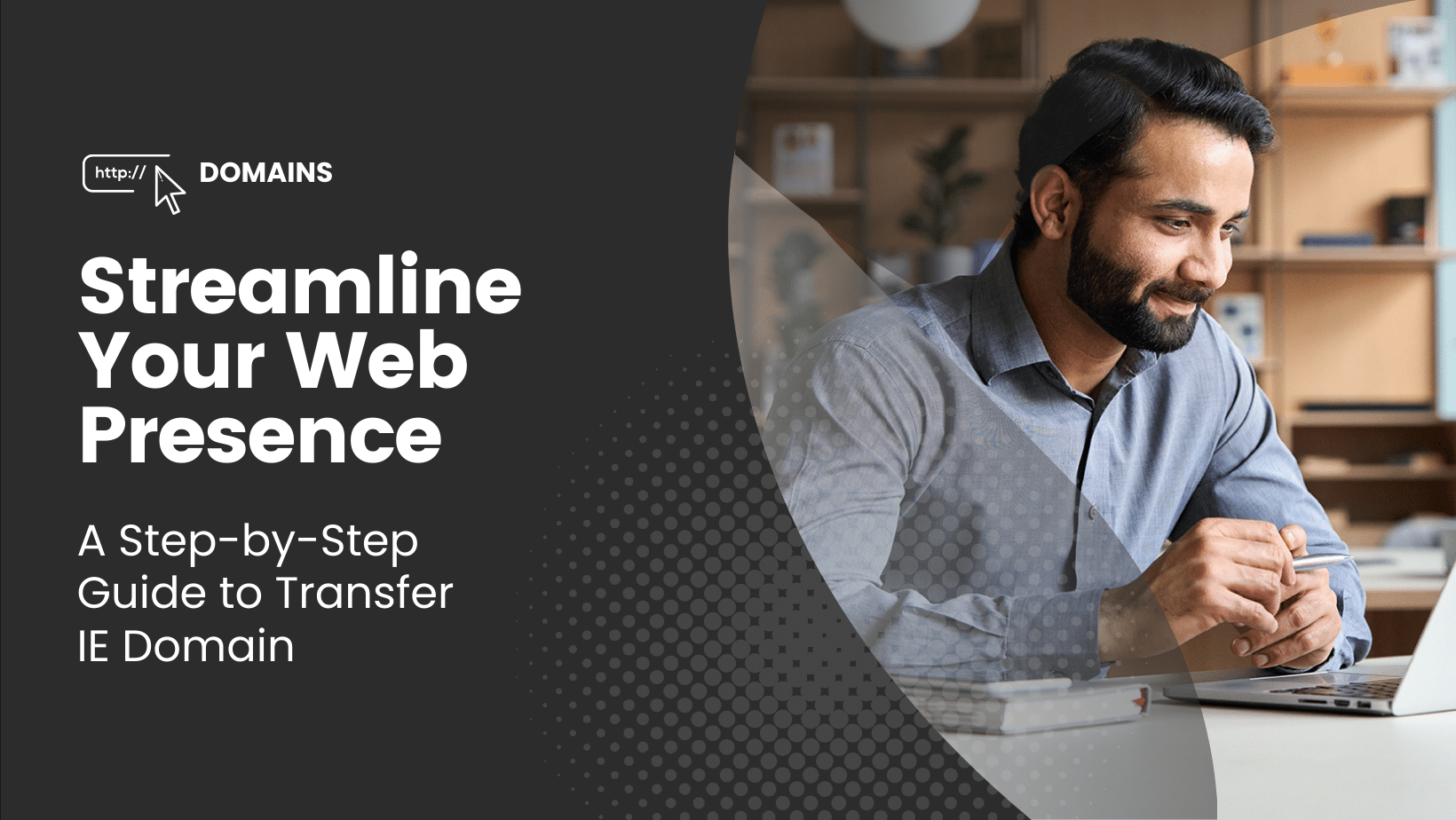Streamline Your Web Presence: A Step-by-Step Guide to Transfer IE ...